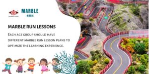 Marble Run Lesson Plans: Best Activities for Your kids